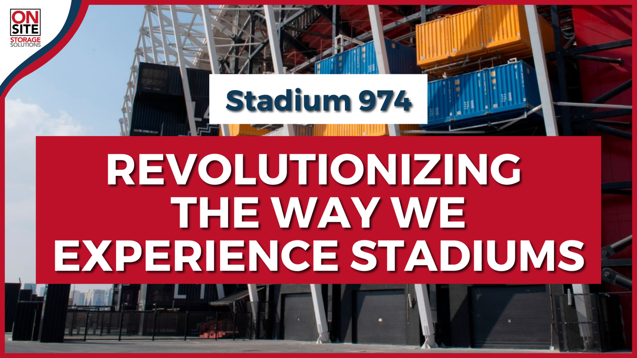 The Incredible Stadium 974 Built Entirely Out of Shipping Containers